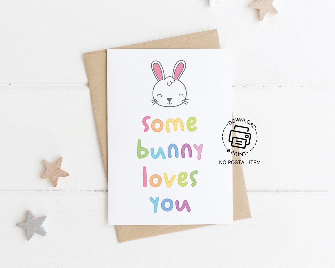 Easter Greeting Card Printable, Some Bunny Loves You Printable Card for ...