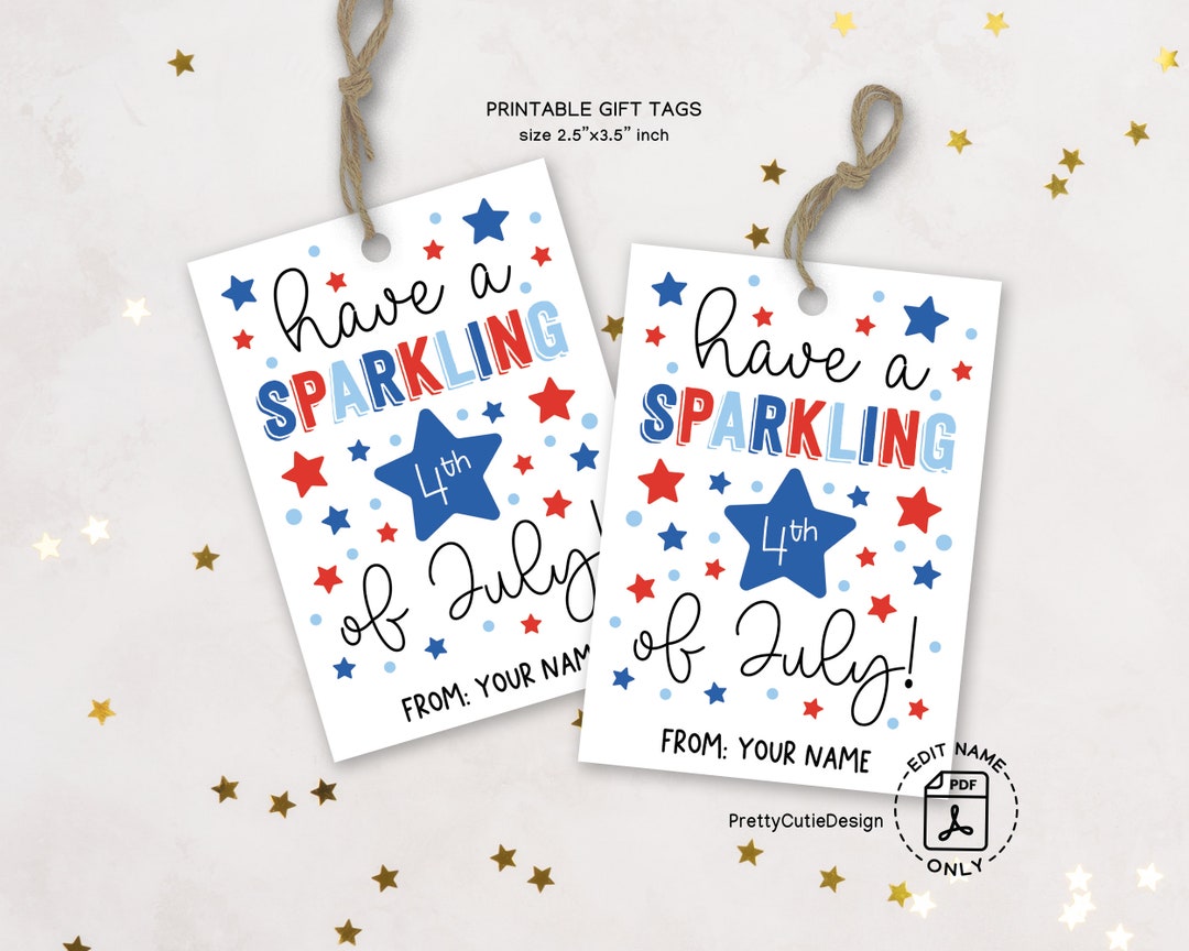 4th of July Gift Tag Printable Have a Sparkling, Memorial Day Gift Tag ...
