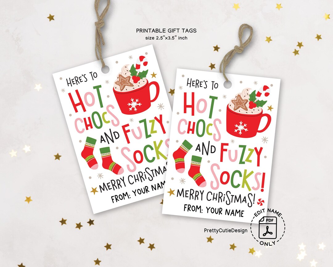 Christmas Gift Tags Printable, Hot Chocs and Fuzzy Socks, Teacher ...