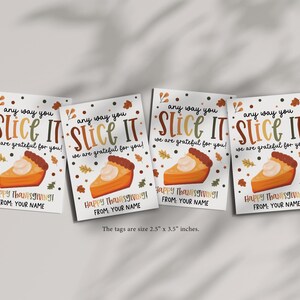 Thanksgiving Gift Tags Printable, Any Way You Slice It We Are Grateful ...