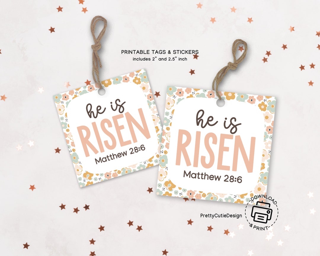 Easter Printable Gift Tags, He is Risen Easter Gift Tags, Flower Easter ...