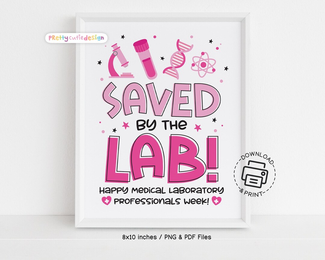 Saved by the Lab Sign Printable, Pink Medical Laboratory Professionals ...