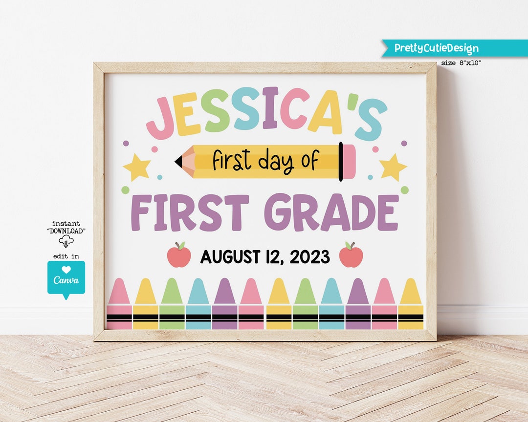 Editable First Day of 1st Grade Sign, Personalized 1st Day of School ...