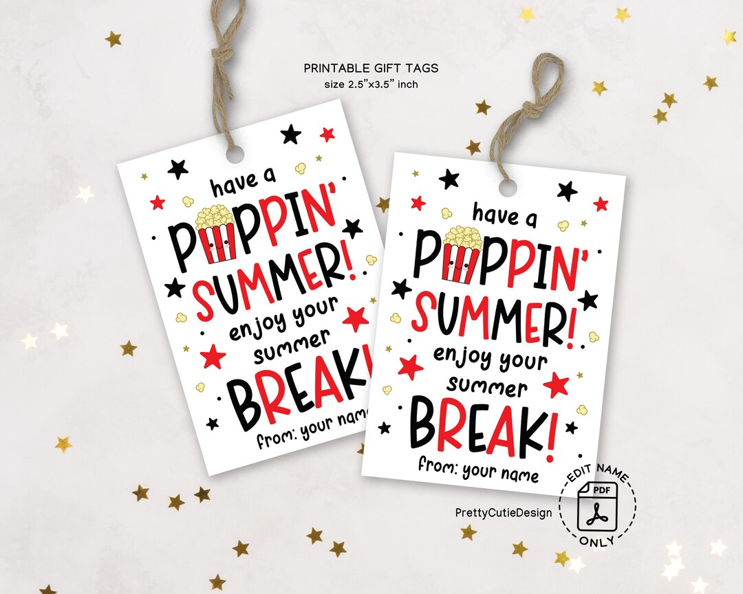 Poppin’ Summer Gift Tags, Last Day of School Printable, Popcorn Theme ...