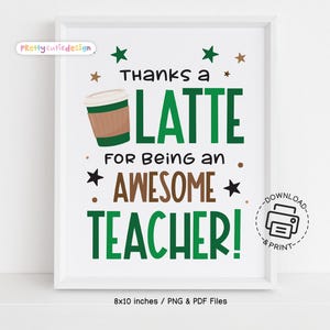 Thanks a Latte Teacher Sign Printable, Coffee Themed Teacher ...