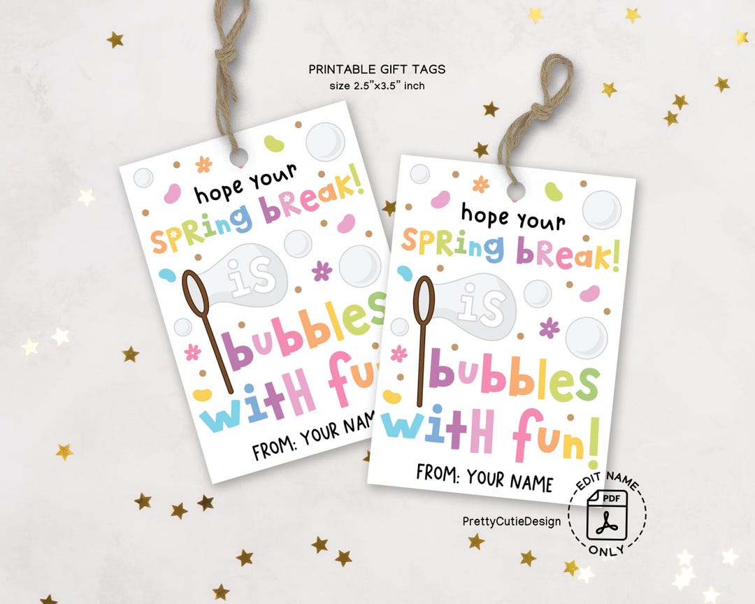 Spring Break Gift Tag Printable, Bubbles With Fun Gift Tags, Easter ...