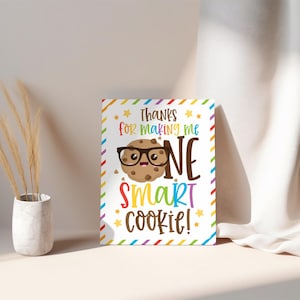 Thanks for Making Me One Smart Cookie Sign, Teacher Appreciation Week ...