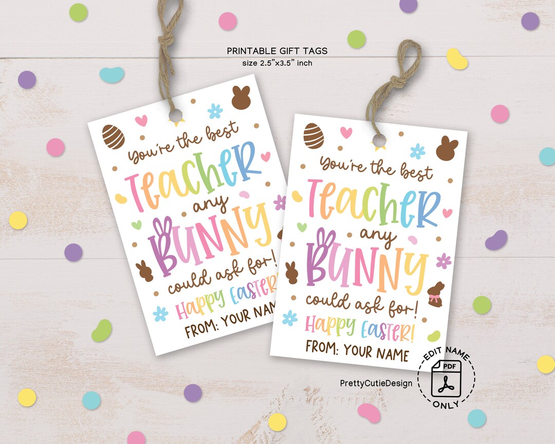 Teacher Easter Printable Gift Tags, Teacher Appreciation Tags ...