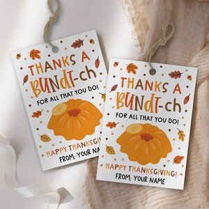 Thanks a Bundt-ch for All You Do Thanksgiving Gift Tags Printable ...