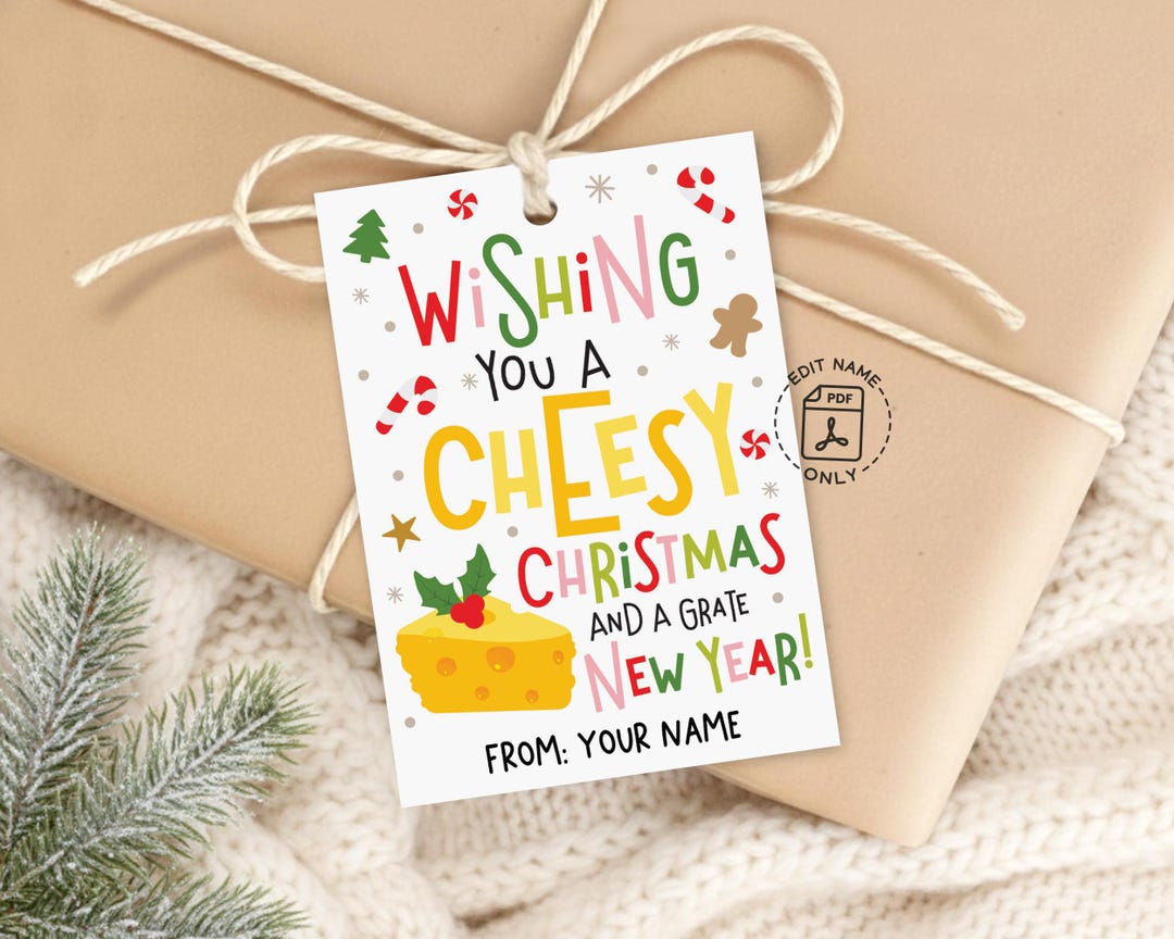 Cheesy Christmas Gift Tags, Funny Printable, Grate New Year Treat ...