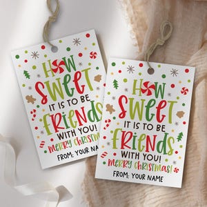 Friend Christmas Gift Tags Printable, How Sweet It is to Be Friends ...