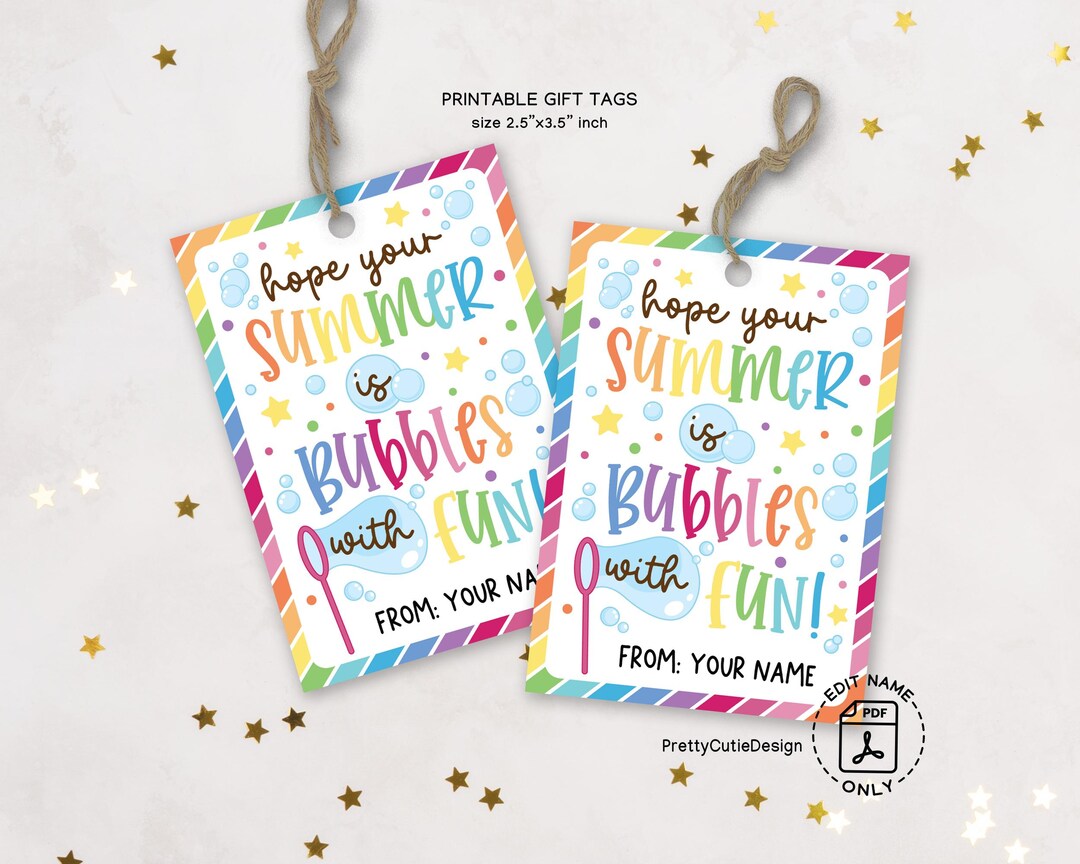 Hope Your Summer is Bubbles With Fun Gift Tag, Last Day of School ...