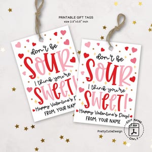 Don't Be Sour I Think You're Sweet Valentine Tags, Sweet and Sour Candy ...