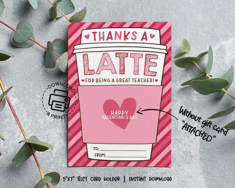 Teacher Valentine Gift Card Holder Printable, Thanks A Latte, Coffee ...