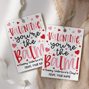 You're the Balm Lip Balm Valentine Tag, Non-candy Valentine's Day ...