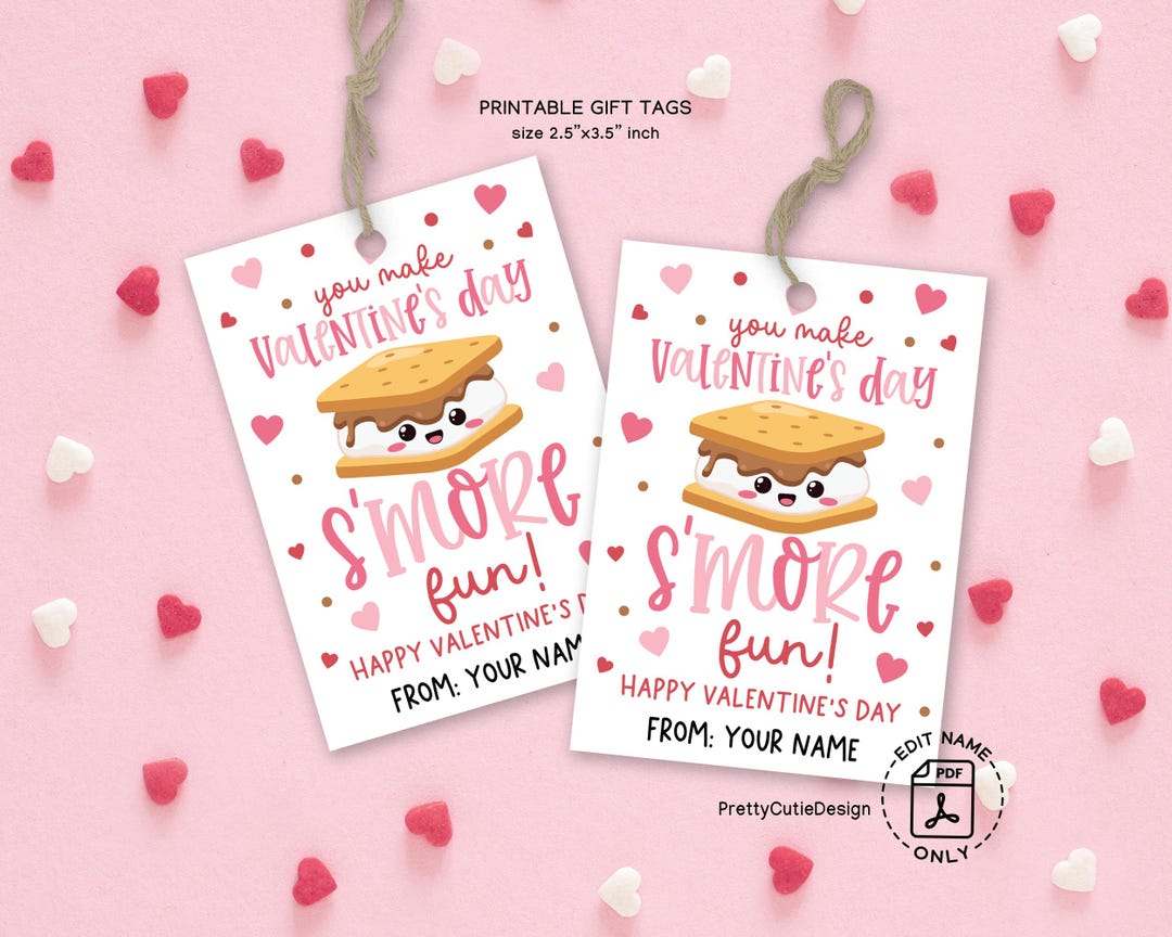 Printable S'mores Valentine's Day Gift Tags, You Make Valentine's Day S ...