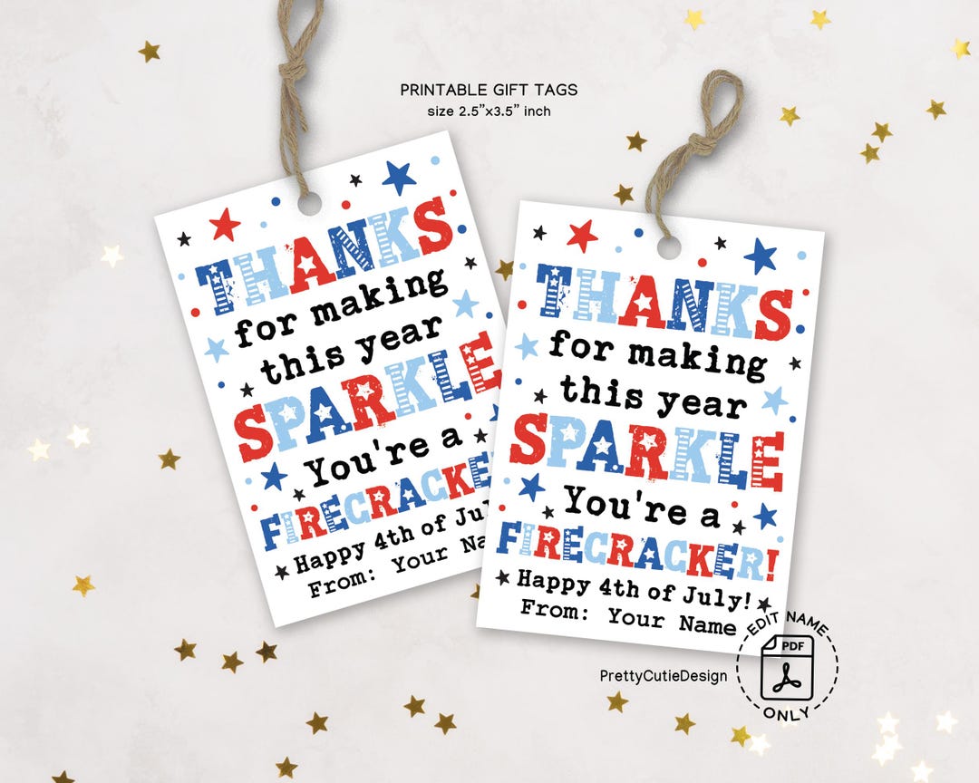 4th of July Thank You Gift Tag Printable, Thanks for Making This Year ...