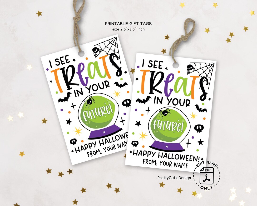 Halloween Gift Tags Printable, I See Treats in Your Future Tags ...