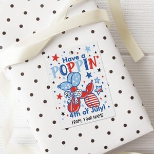 4th of July Balloon Gift Tag Printable, Have A Poppin' 4th of July Tag ...