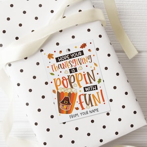 Thanksgiving Gift Tags Printable, Hope Your Thanksgiving is Poppin With ...