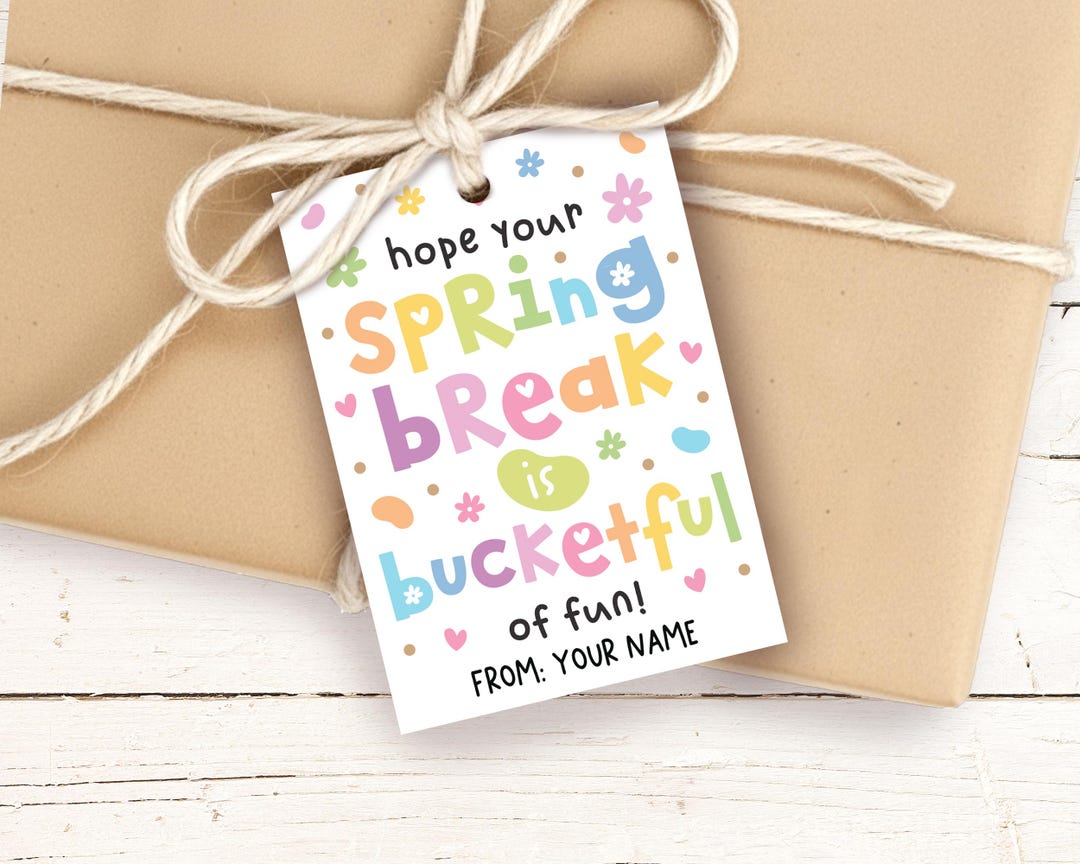 Spring Break Gift Tags Printable, Bucketful of Fun, Teacher Student ...