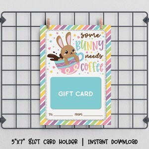 Some Bunny Needs Coffee, Teacher Giftcard, Pastel Color Easter Coffee ...