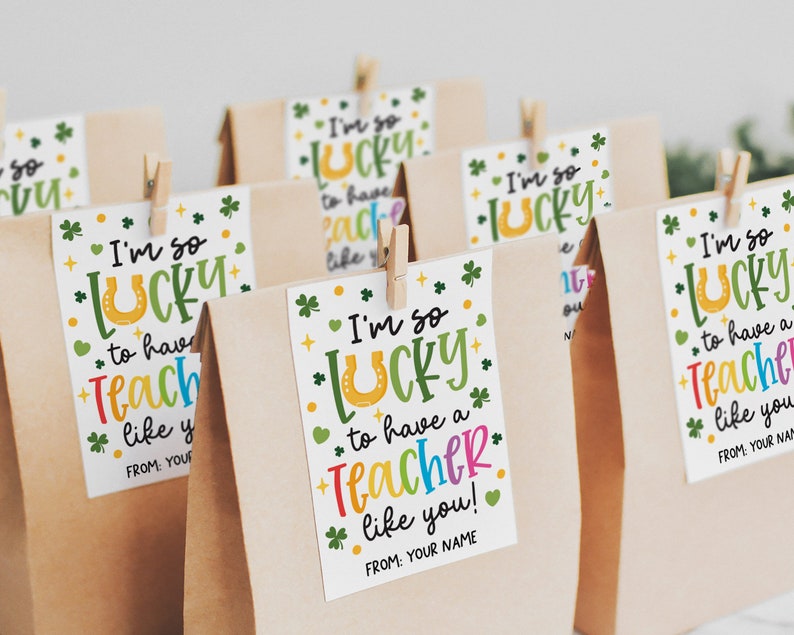 Lucky to Have You Teacher Gift Tags, Teacher St Patricks Day Gift Tag ...