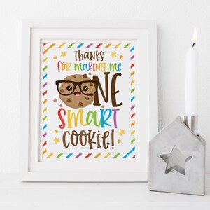 Thanks for Making Me One Smart Cookie Sign, Teacher Appreciation Week ...