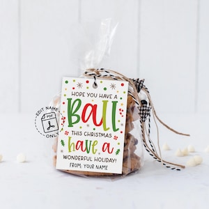 Printable Christmas Ball Gift Tags, Hope You Have a Ball This Christmas ...