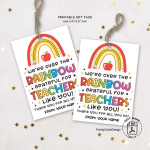 Over the Rainbow Teacher Appreciation Tag, Teacher Appreciation Week ...