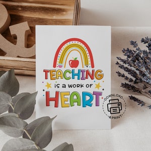 Teacher Appreciation Card, Teaching is a Work of Heart Teacher Thank ...