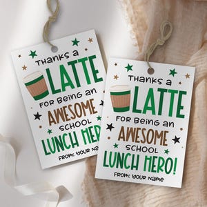 Thanks a Latte School Lunch Hero Day Gift Tags Printable, Appreciation ...