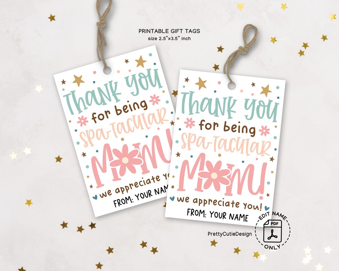 Spa-tacular Mom Gift Tags Printable, Mother's Day Spa Gift Tag for Mom ...