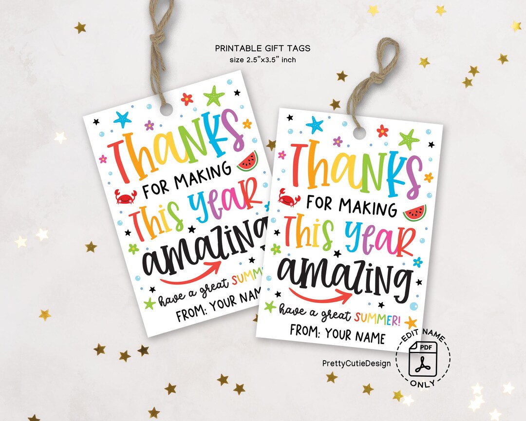 Thanks for Making This Year Amazing Gift Tags, Last Day of School ...