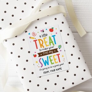 Printable First Day of School Treat Bag Tag, A Little Treat to Make the ...