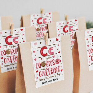 Teacher Valentine Cookie Tag Printable, C is for Cookies and Caffeine ...