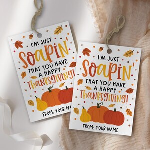 Printable Thanksgiving Gift Tags, Soapin You Have a Happy Thanksgiving ...