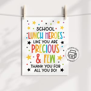 School Lunch Hero Day Sign Printable, Precious and Few Lunch Staff ...