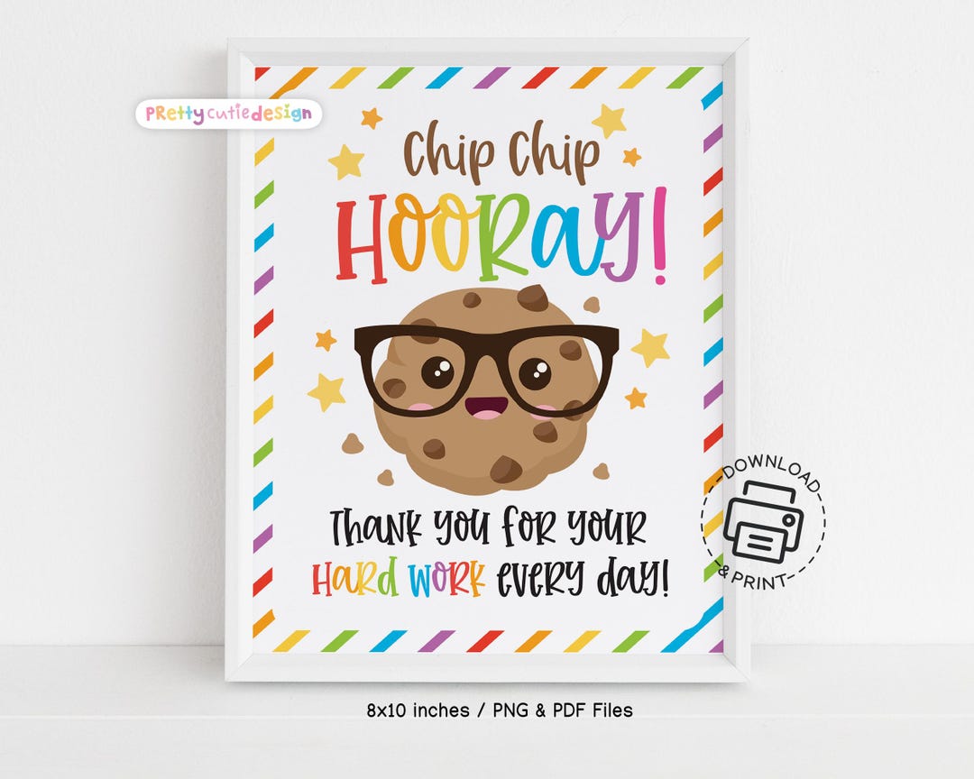 Chip Chip Hooray Teacher Appreciation Week Sign, Printable Cookie ...