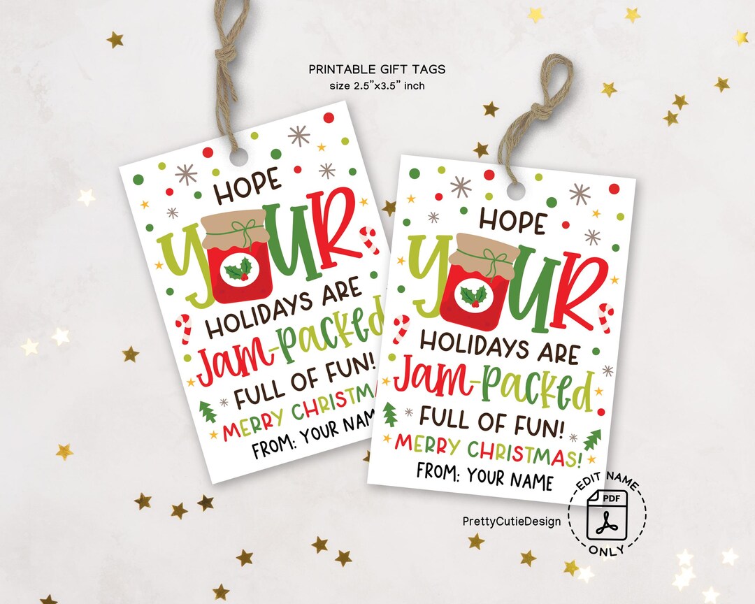 Holiday Jam Gift Tags Printable, Hope Your Holidays Are Jam-packed Full ...