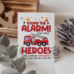 Firefighter Thank You Card Printable, Sound the Alarm Heroes ...