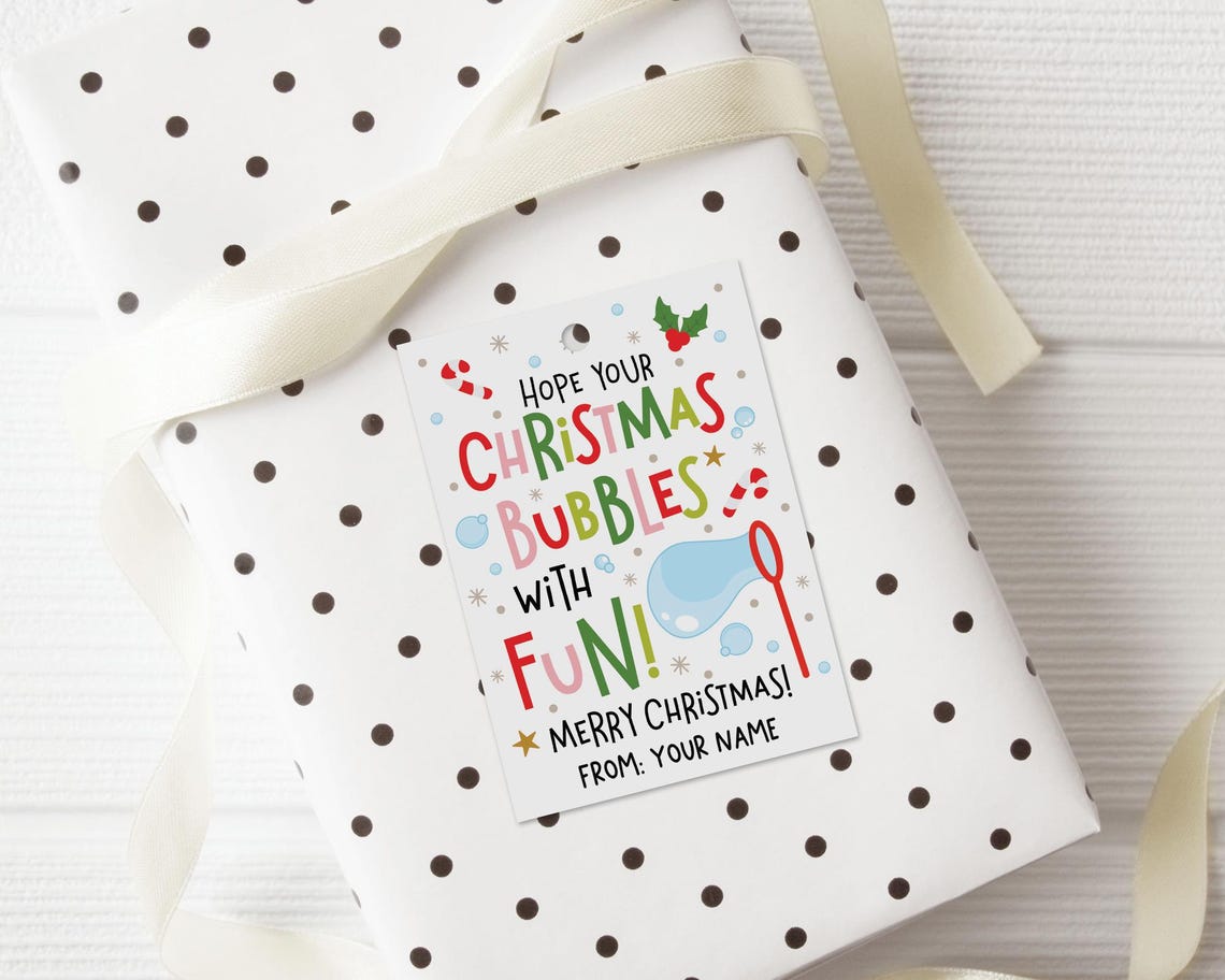 Christmas Gift Tags, Bubbles With Fun Printable, Kids Treat Bag Labels ...