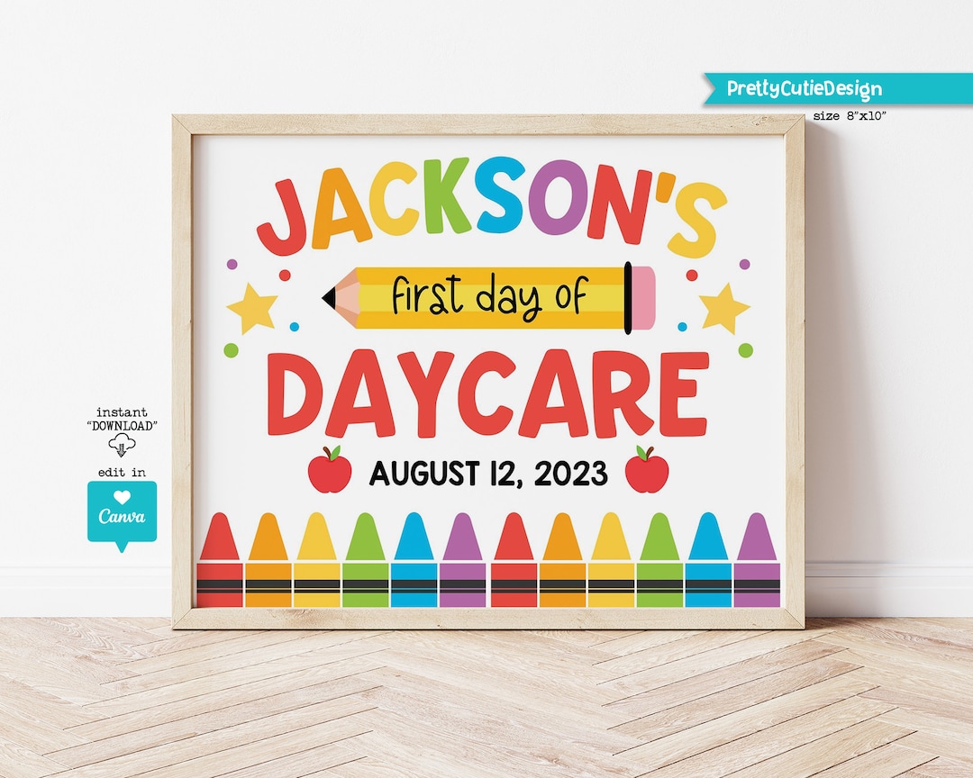 Editable First Day of Daycare Sign: Personalized Photo Prop (instant ...