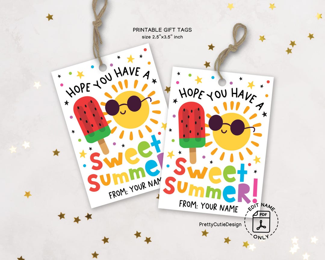 Sweet Summer Gift Tags, Last Day of School Printable Tags, End of Year ...