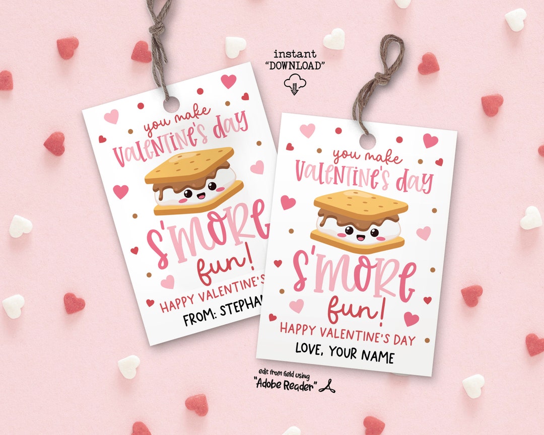 Printable S'mores Valentine's Day Gift Tags, You Make Valentine's Day S ...