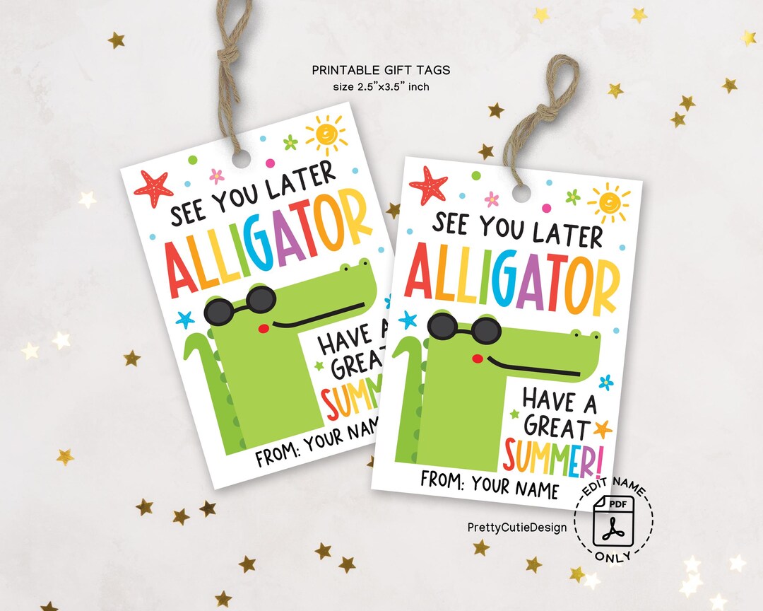 Alligator Summer Gift Tags: Last Day of School Printable (PDF) - Etsy
