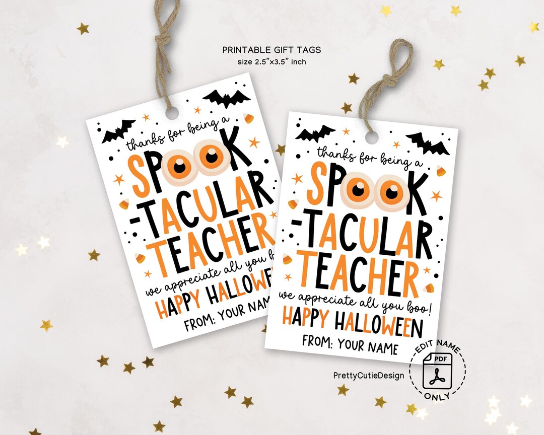Spooktacular Halloween Teacher Gift Tags (printable PDF) - Etsy