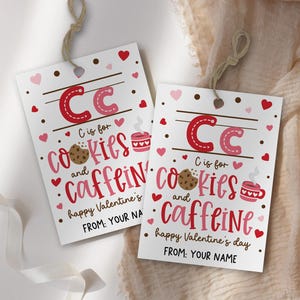 Teacher Valentine Cookie Tag Printable, C is for Cookies and Caffeine ...
