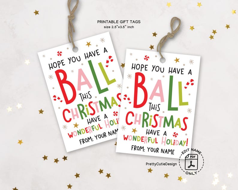 Christmas Gift Tags, Funny Holiday Printable, Have A Ball Present ...