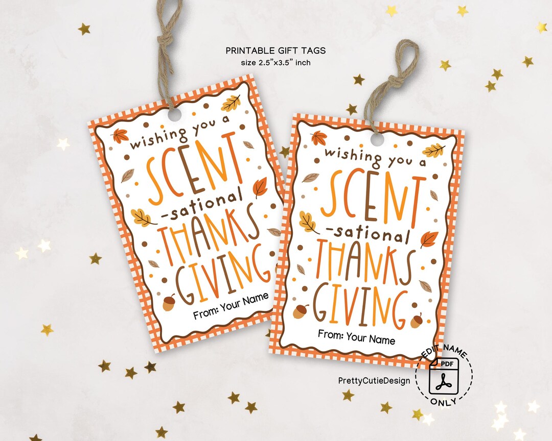 Thanksgiving Gift Tags Printable: Scent-sational Candle & Soap Favors ...